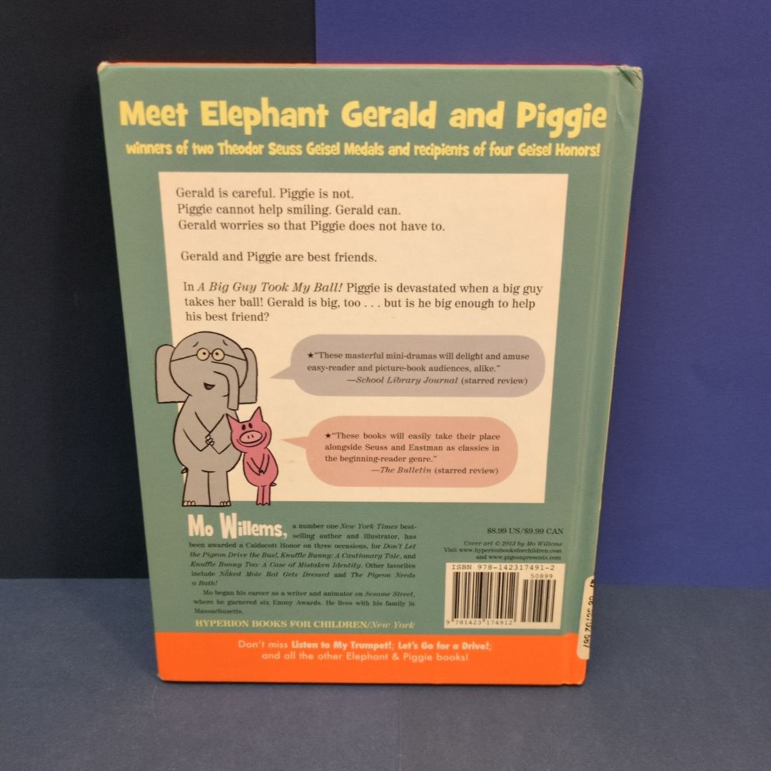 A Big Guy Took My Ball! (an Elephant and Piggie Book) by Mo Willems ...