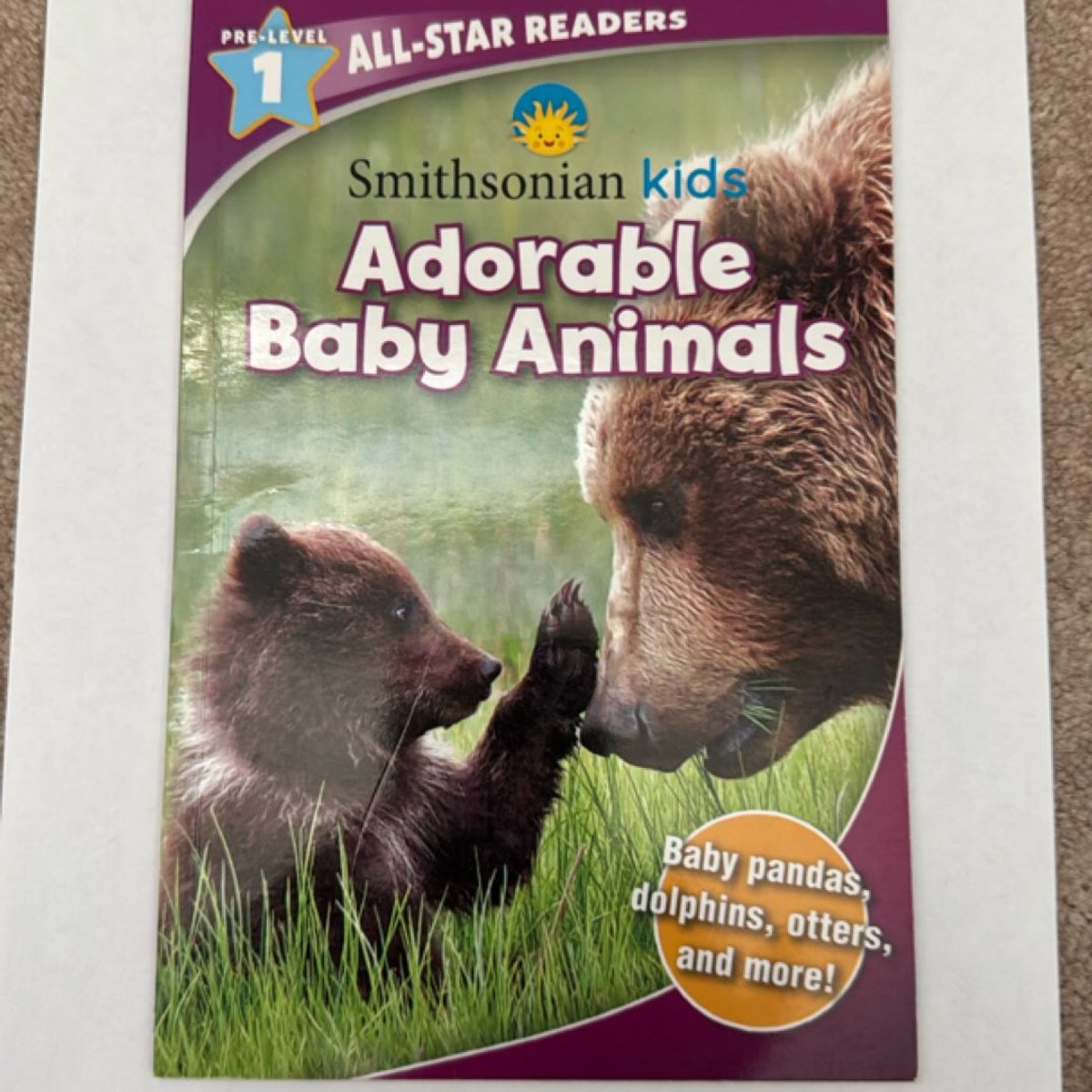 Smithsonian Kids All-Star Readers: Adorable Baby Animals Pre-Level 1 by ...