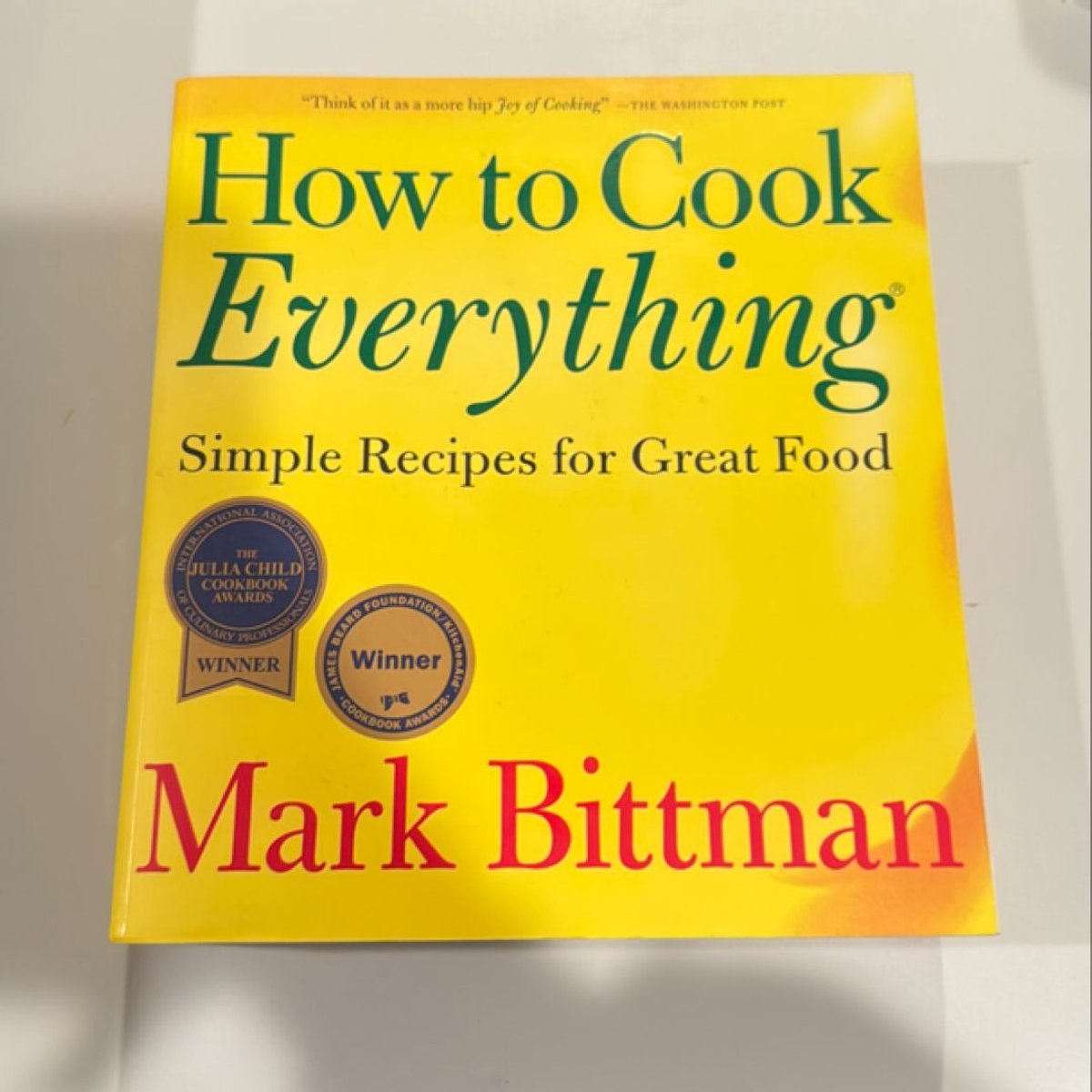 How to Cook Everything by Mark Bittman