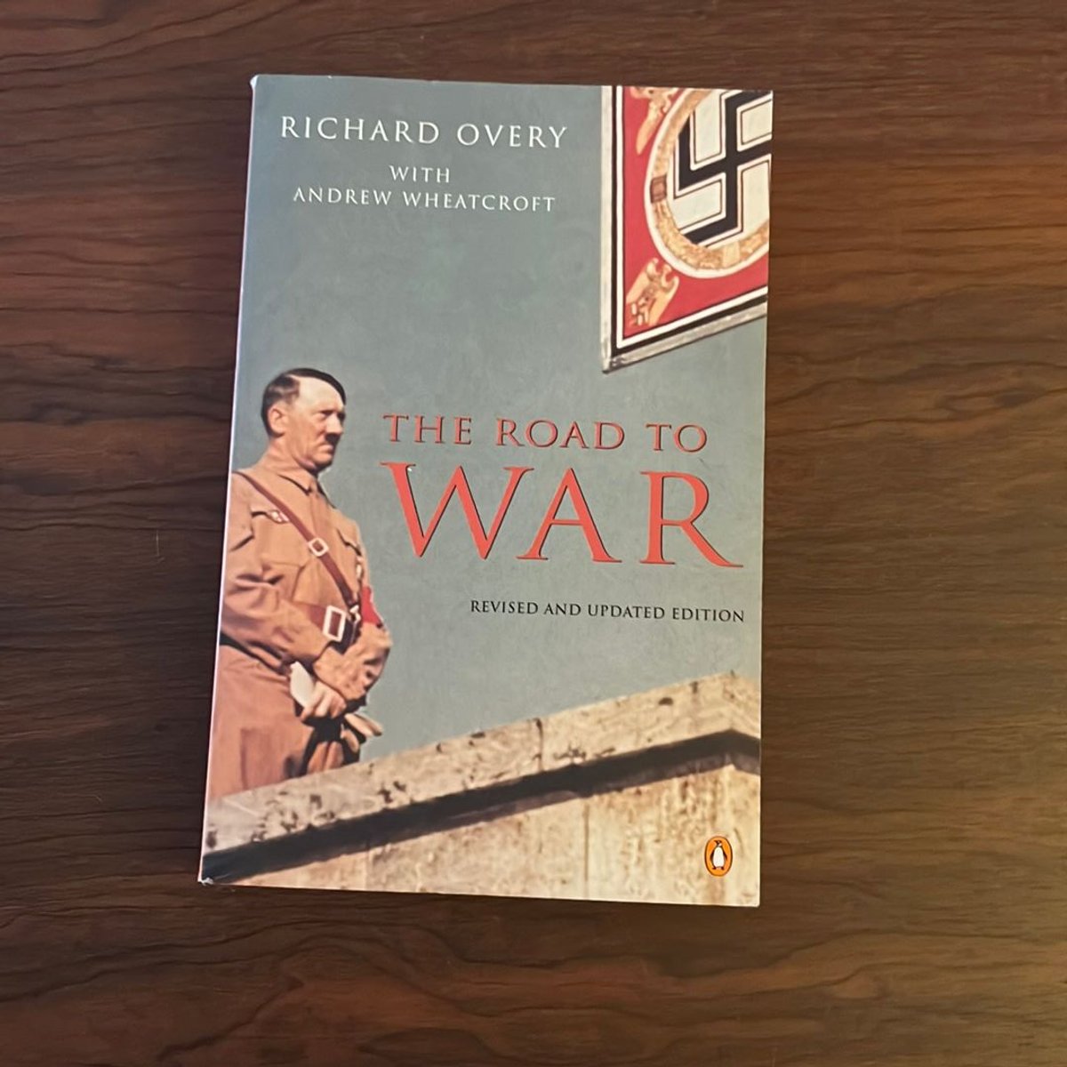 The Road to War by Richard Overy, Andrew Wheatcroft
