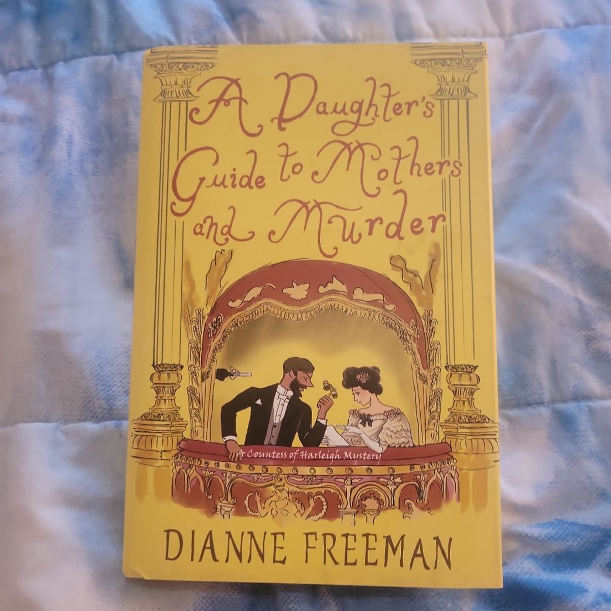 A Daughter's Guide to Mothers and Murder by Dianne Freeman