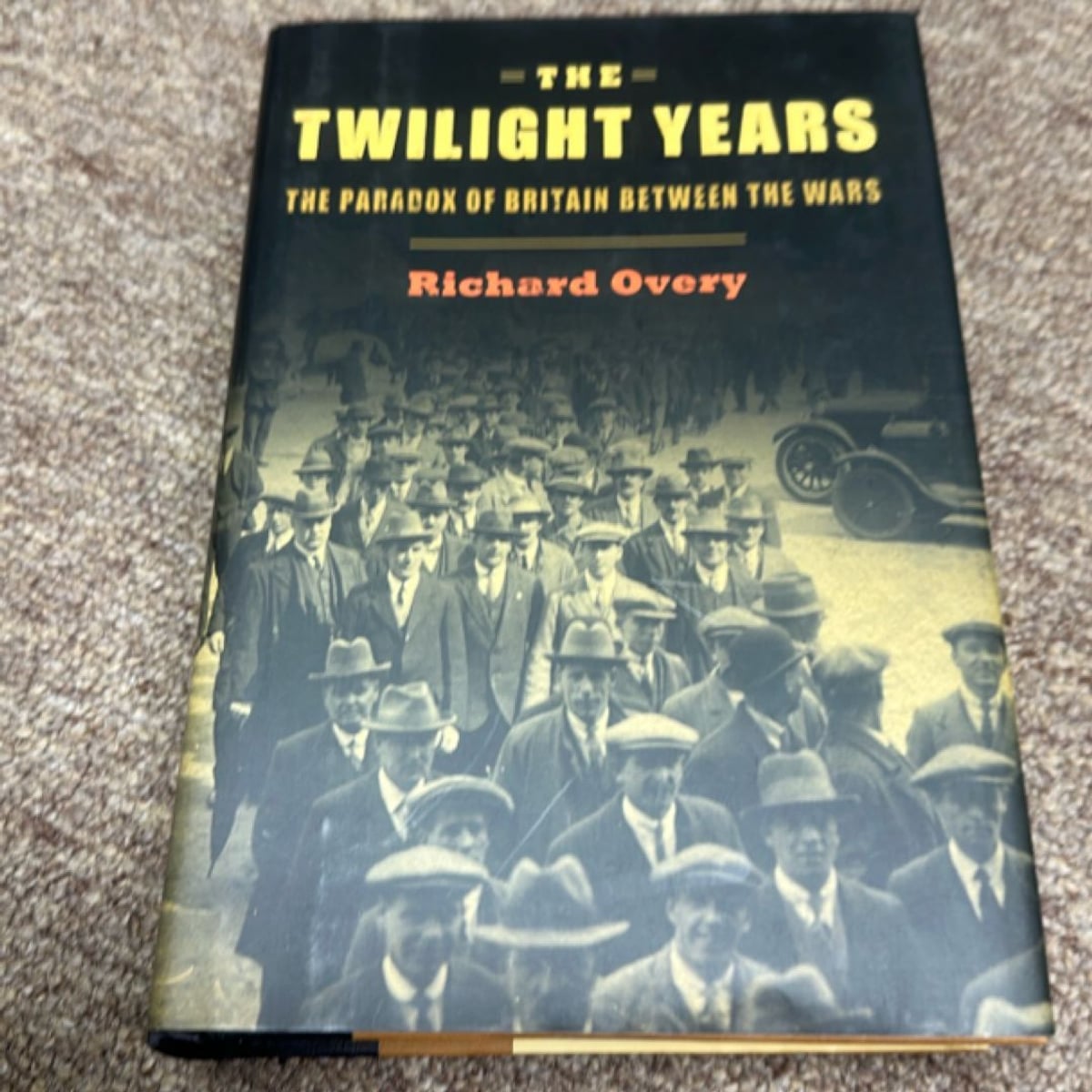 The Twilight Years by Richard Overy
