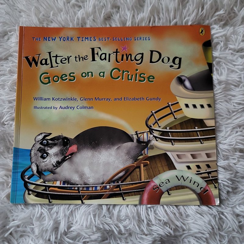 Walter the Farting Dog Goes on a Cruise by William Kotzwinkle, Glenn ...