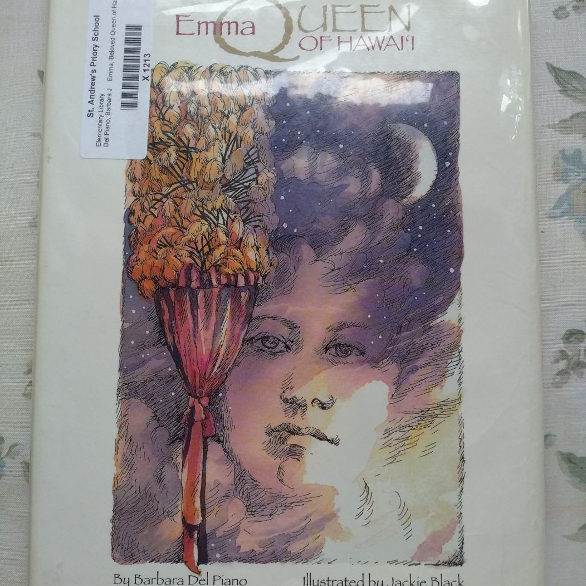 Emma Beloved Queen of Hawaii by Barbara Del Piano