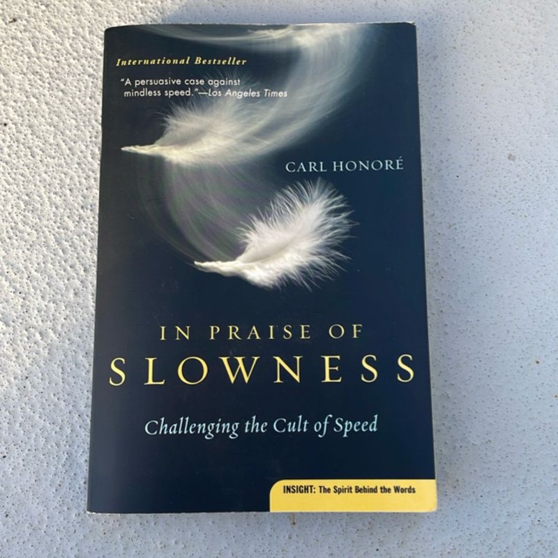 In Praise of Slowness by Carl Honore, Paperback | Pangobooks