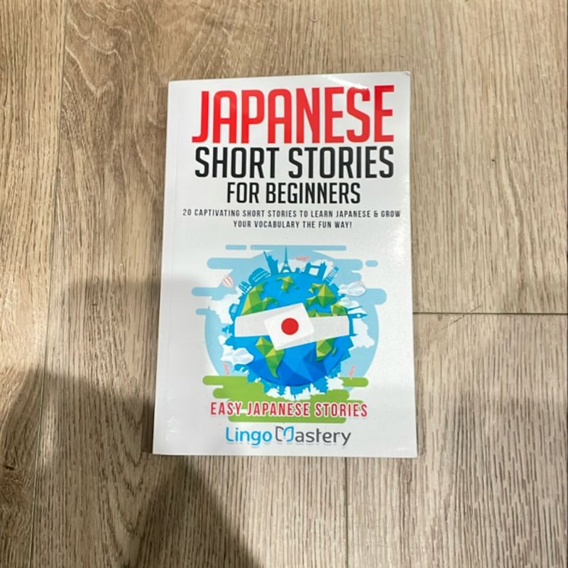 Japanese Short Stories for Beginners by Lingo Mastery
