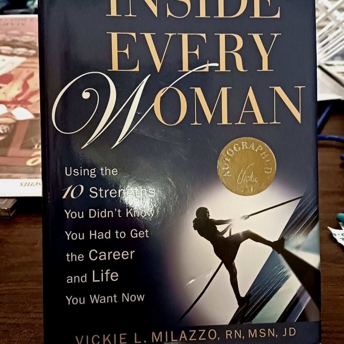 Inside Every Woman by Vickie L. Milazzo