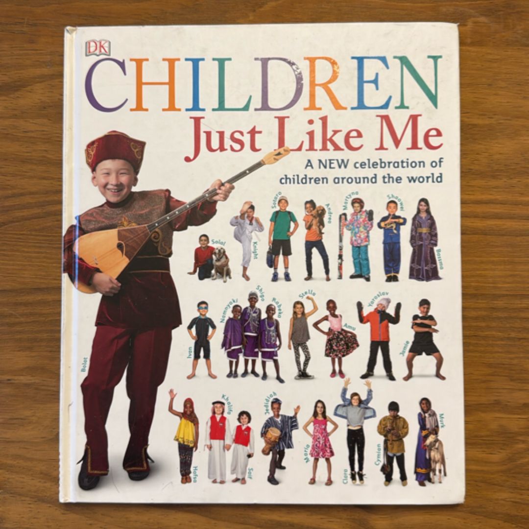 Children Just Like Me by DK