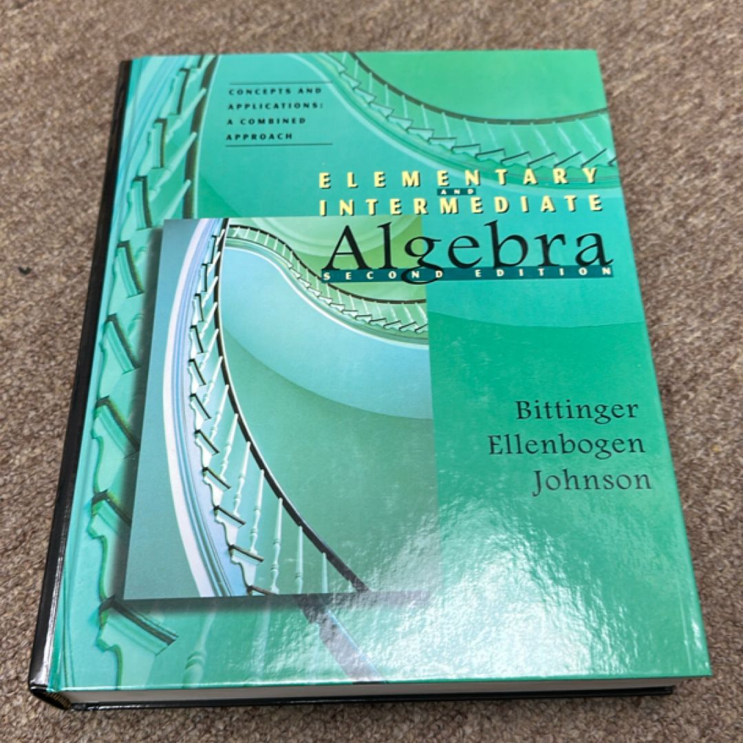Elementary and Intermediate Algebra by Marvin A. Bittinger; Barbara L ...