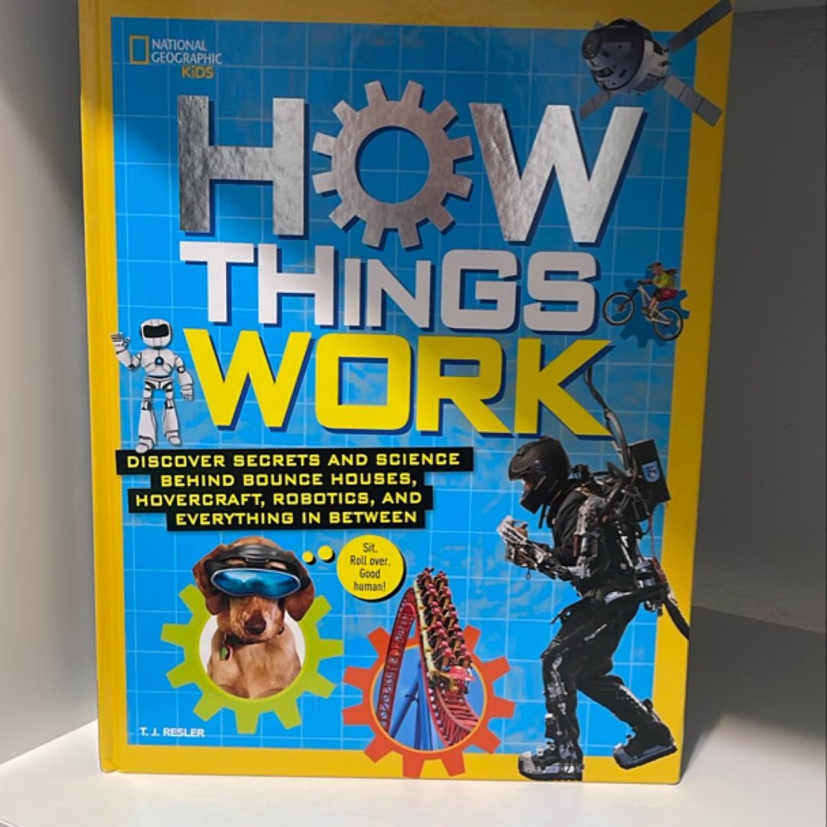 How Things Work by T. J. Resler