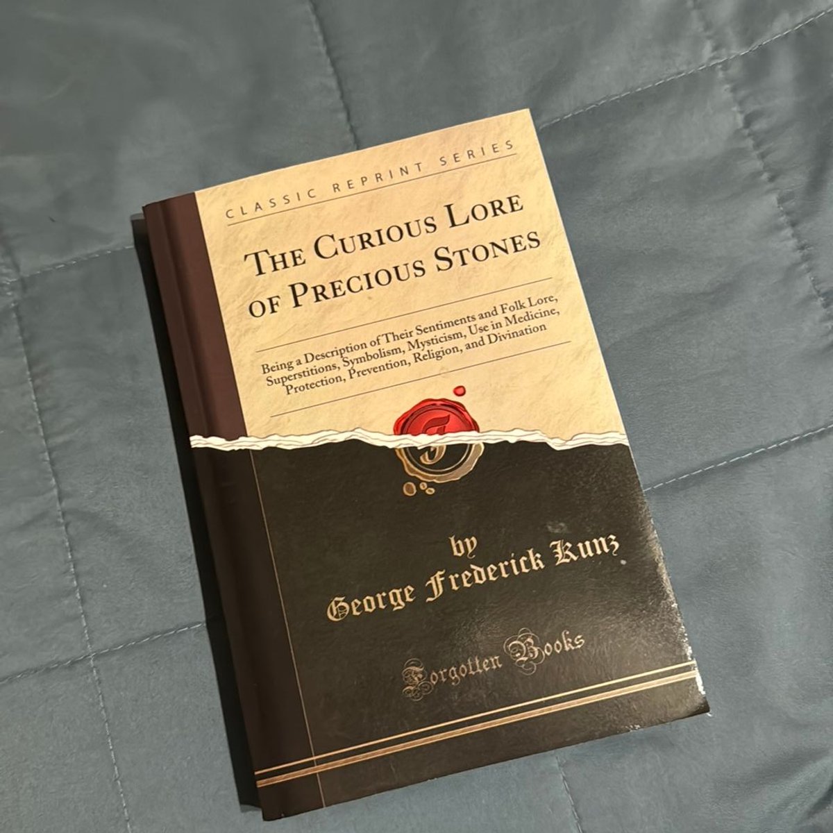 Curious Lore of Precious Stones by George Frederick Kunz