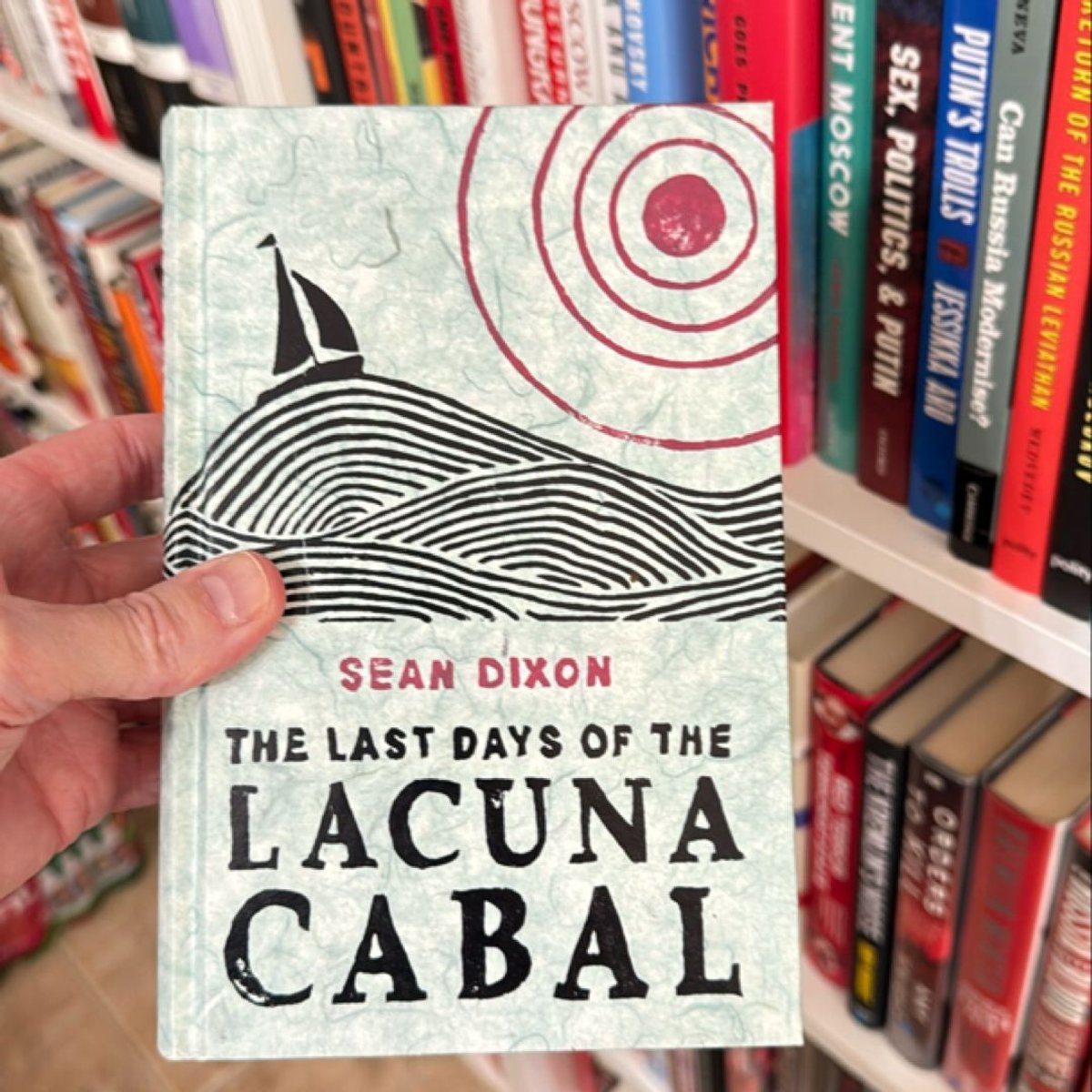 The Last Days of the Lacuna Cabal by Sean Dixon