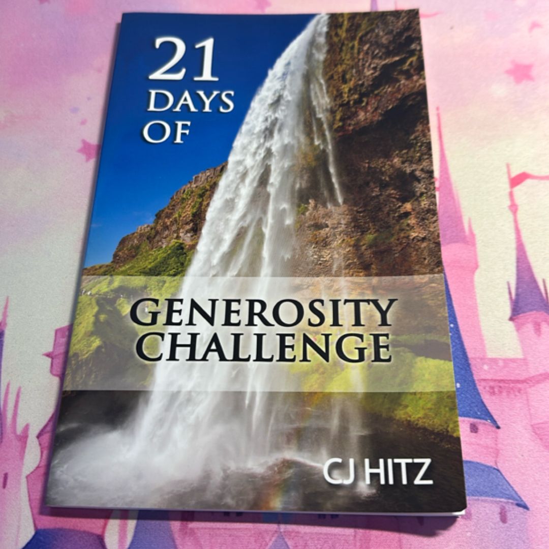 21 Days of Generosity Challenge by C. J. Hitz