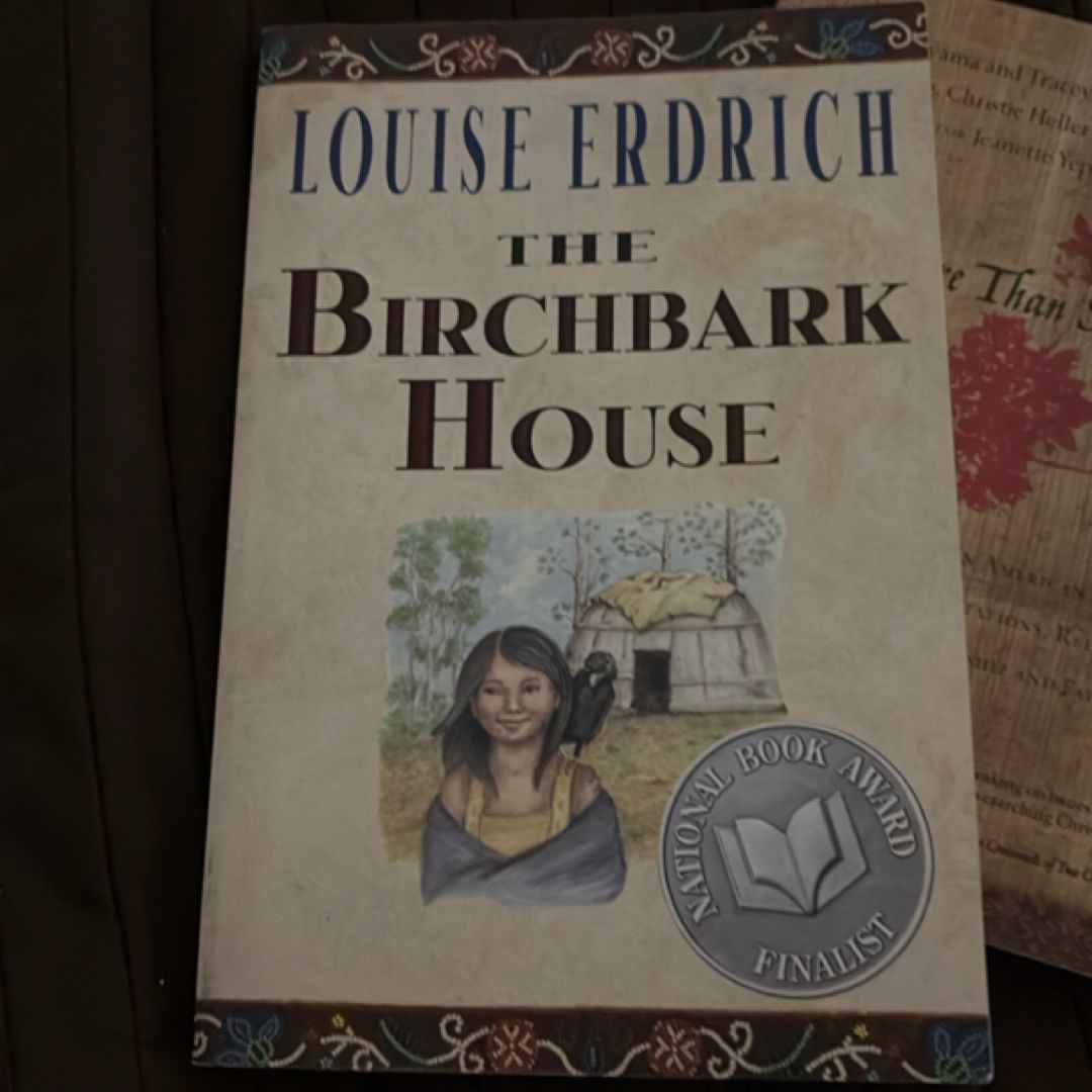 The Birchbark House by Louise Erdrich