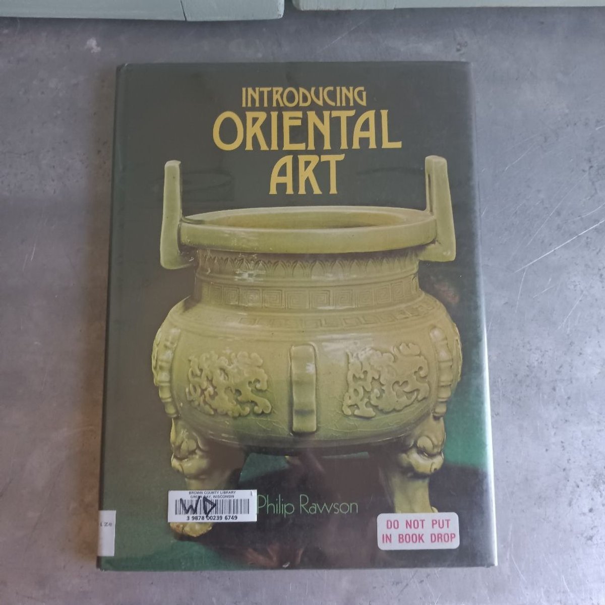 Introducing Oriental Art by Philip Rawson