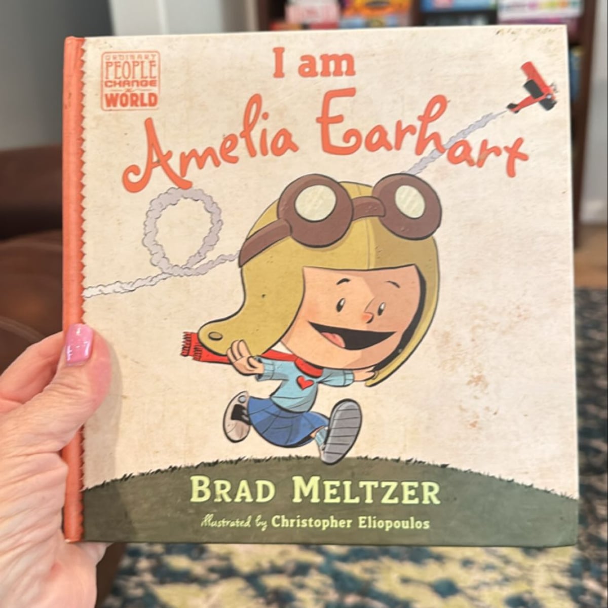 I Am Amelia Earhart by Brad Meltzer