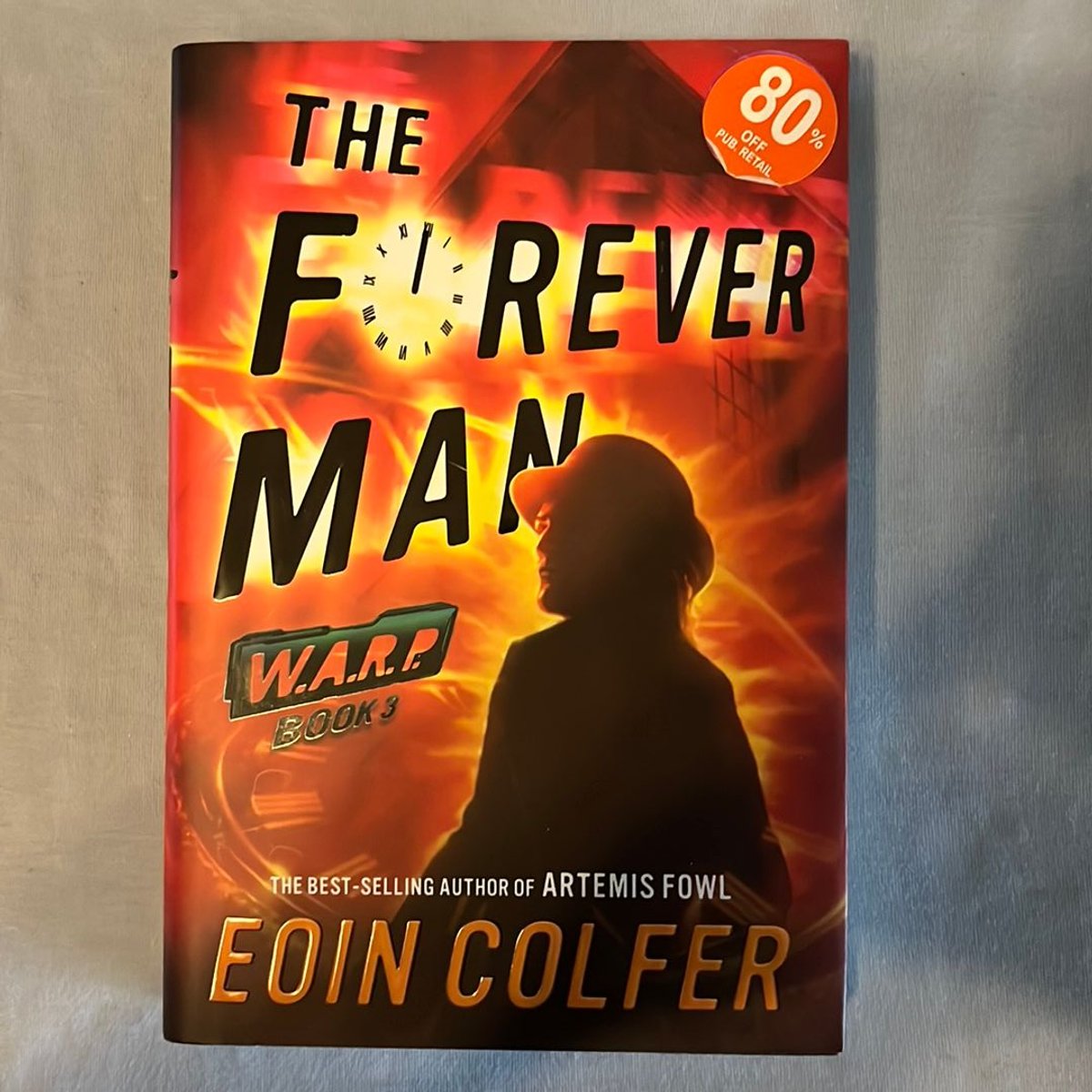WARP Book 3 the Forever Man (WARP Book 3) by Eoin Colfer