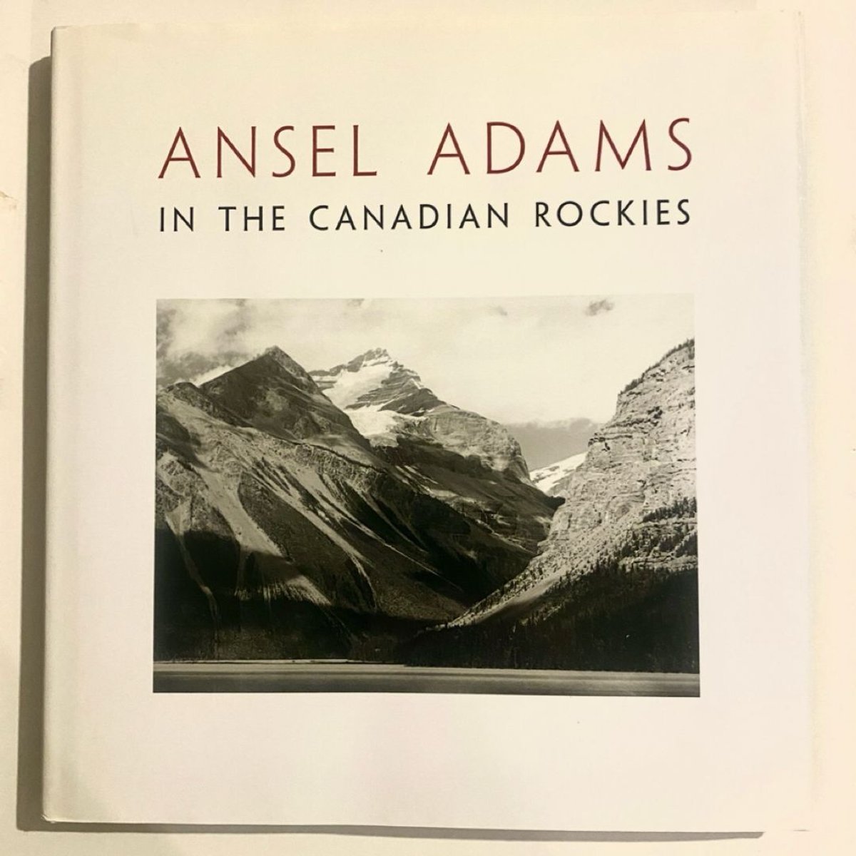 Ansel Adams in the Canadian Rockies by Ansel Adams