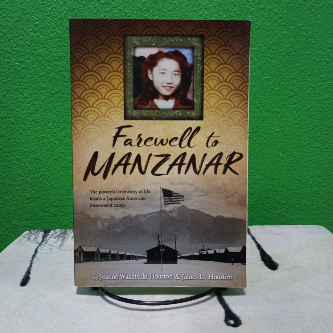 Farewell to Manzanar by Jeanne Wakatsuki Houston, James D. Houston