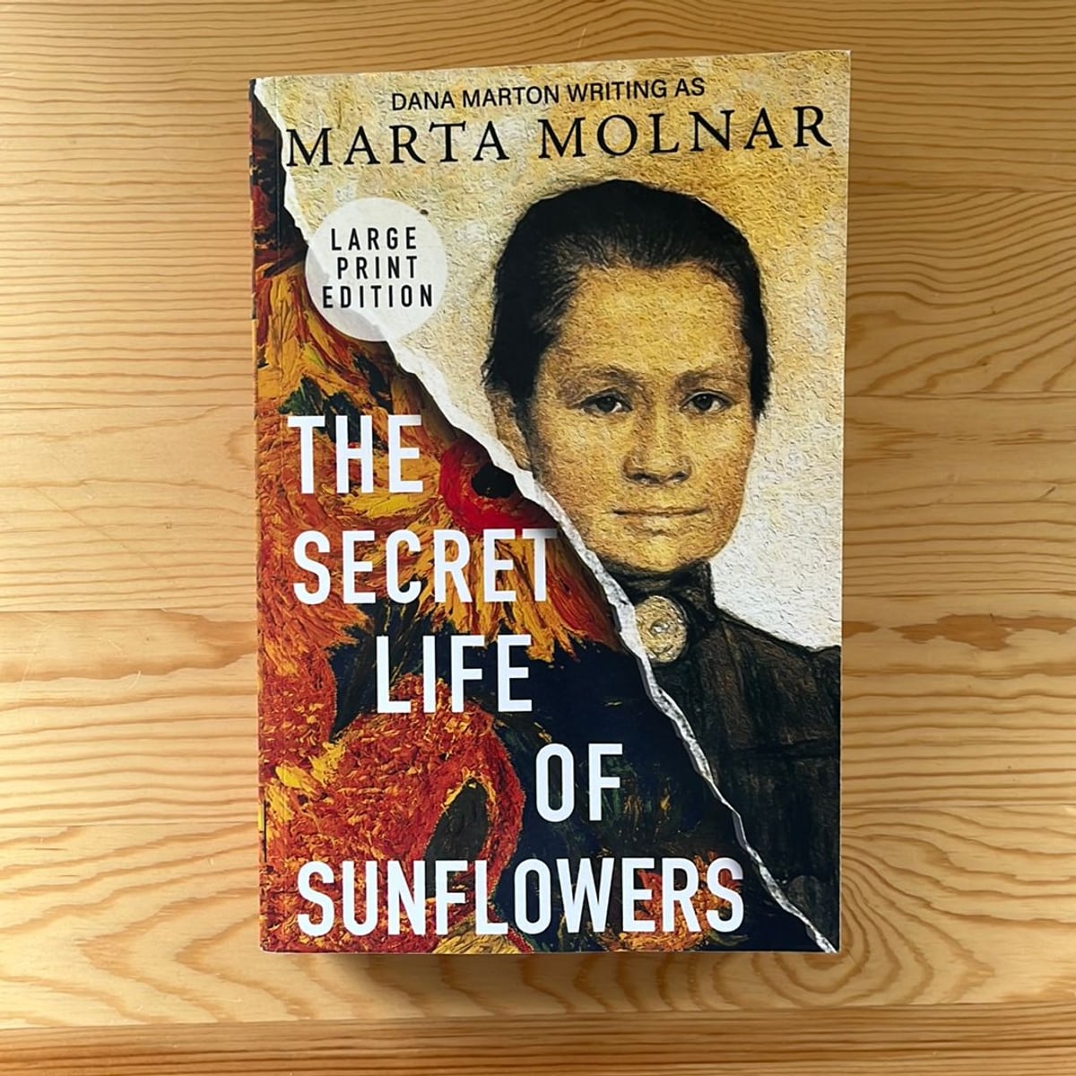 The Secret Life of Sunflowers *Large Print Edition* by Marta Molnar ...