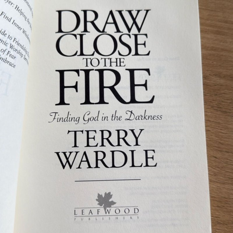 Draw Close to the Fire by Terry Wardle