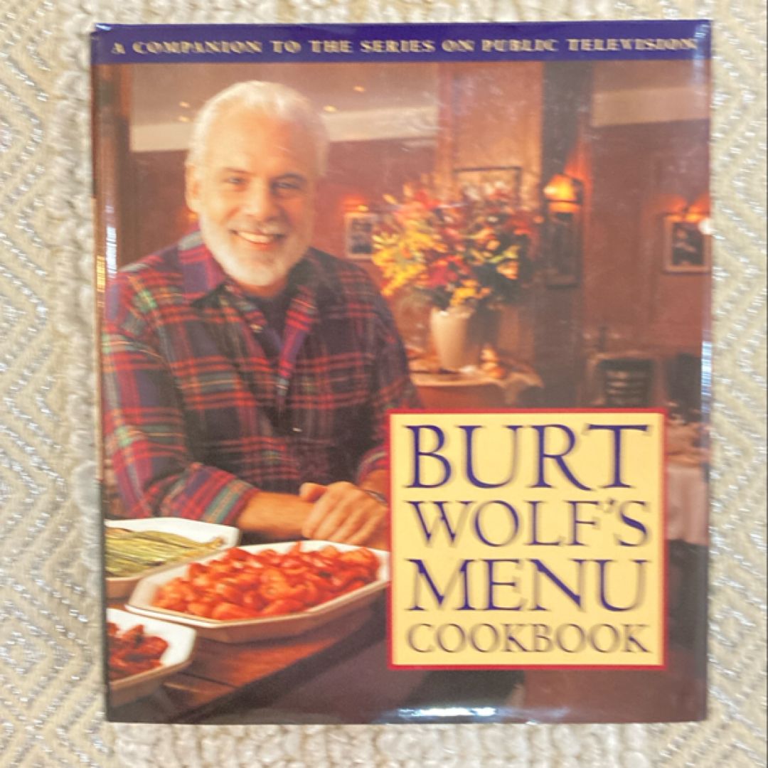 Burt Wolf's Menu Cookbook by Burt Wolf