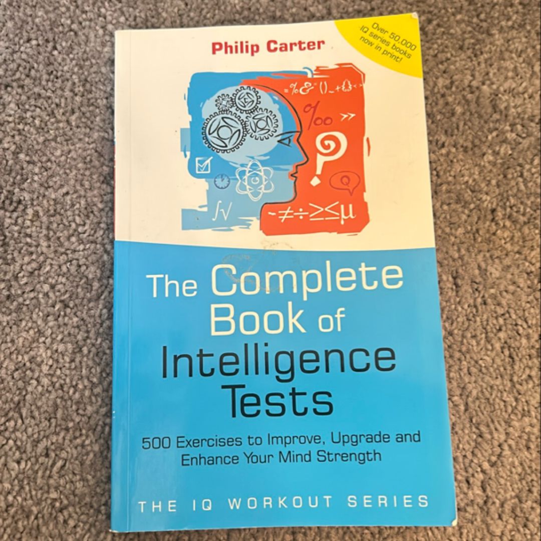 The Complete Book of Intelligence Tests by Philip Carter