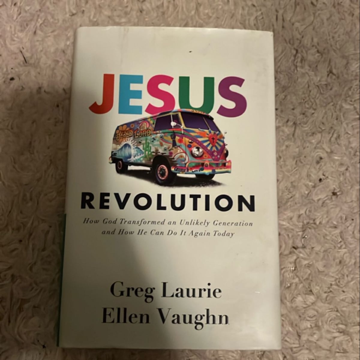 Jesus Revolution by Greg Laurie, Ellen Vaughn