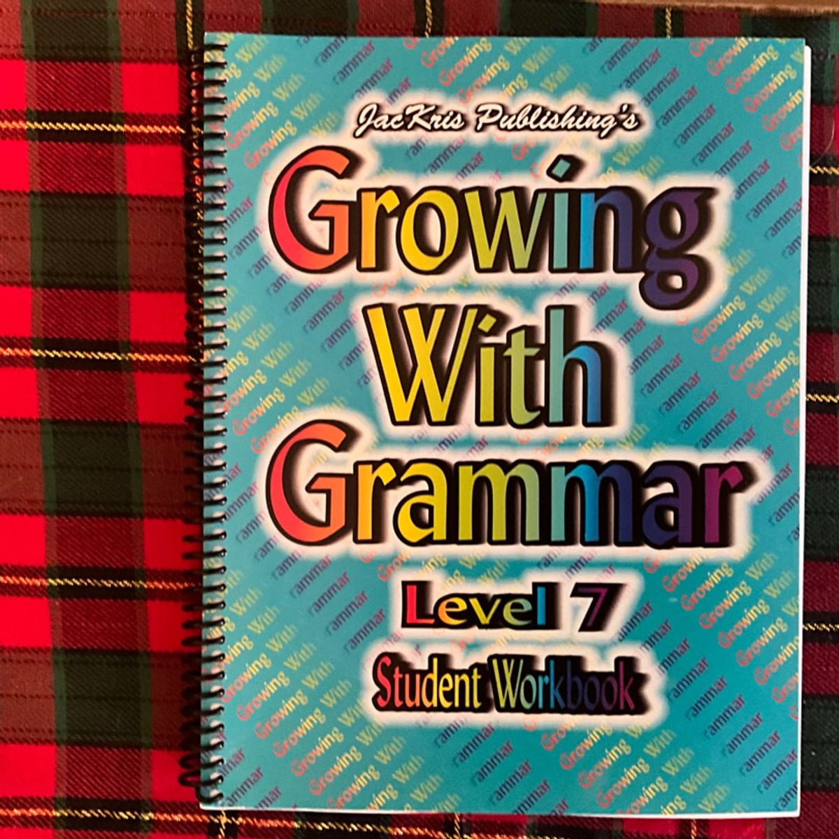 Growing with Grammar Grade 7 Student Workbook and Answer Key by JacKris ...