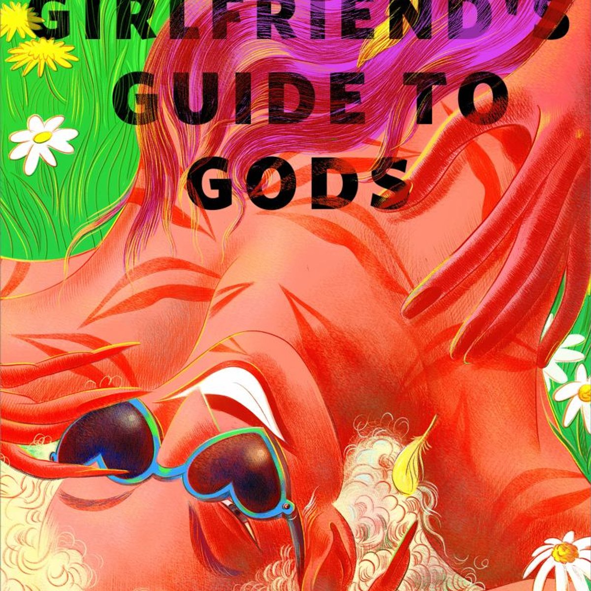 The Girlfriend's Guide to Gods by Maria Dahvana Headley