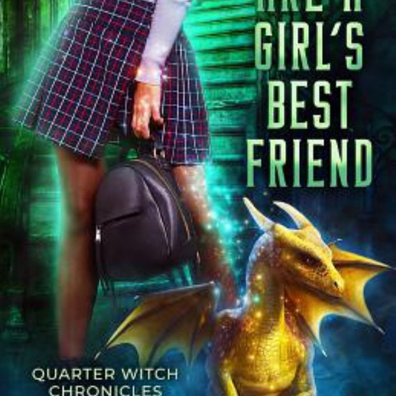 Dragons Are a Girl's Best Friend by Joynell Schultz