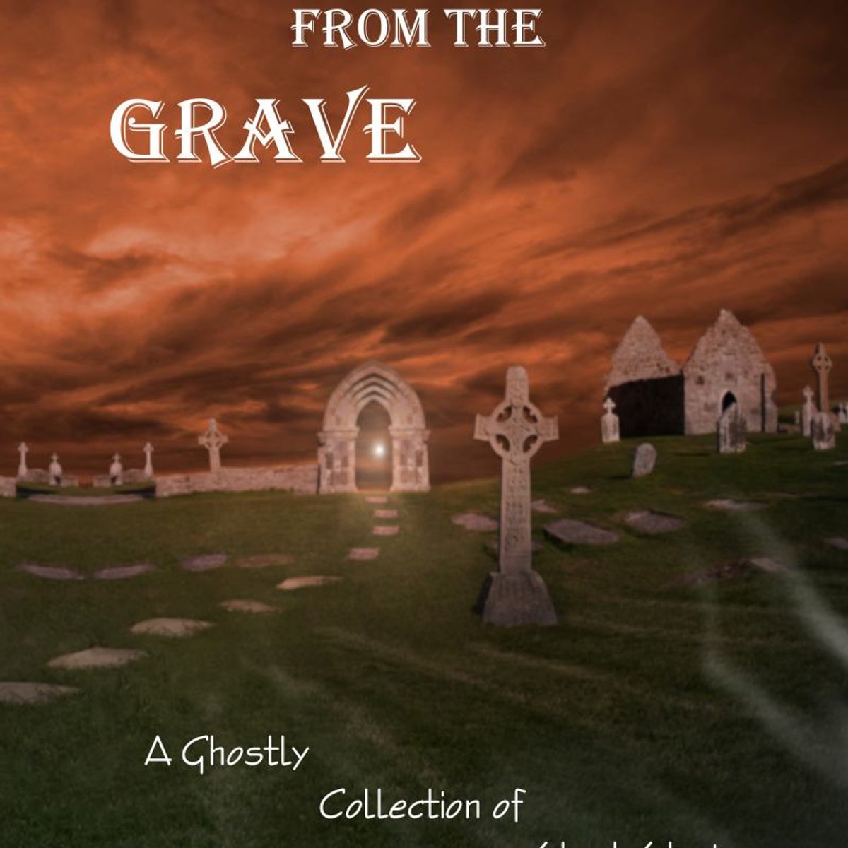 Tales from the Grave by Janette Alexis Dewey, David W. Landrum, David ...