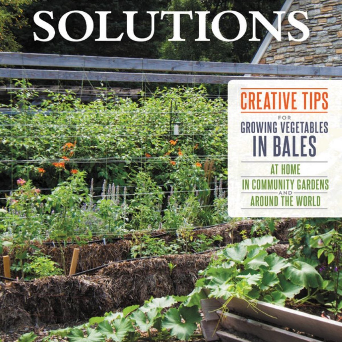 Straw Bale Solutions by Joel Karsten