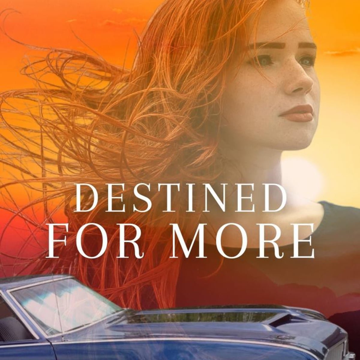 Destined for More by Julie DeFisher